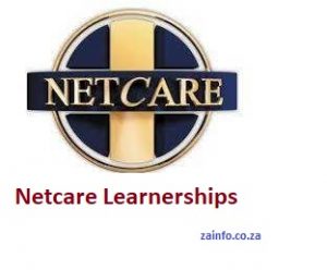 Netcare Learnerships 2024-2025 | Application Forms, Requirements & Guide - ZA INFO