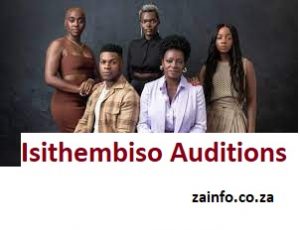 Isithembiso Auditions 2025-2026 - ZA INFO