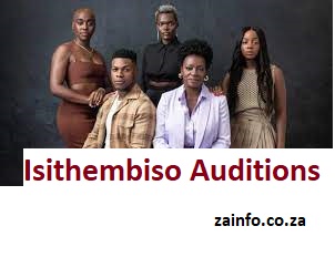 Isithembiso Auditions 2024-2025 - ZA INFO