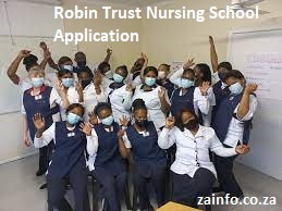Robin Trust Nursing School Late Application 2025-2026 - ZA INFO