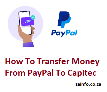 How To Transfer Money From PayPal To Capitec 2024-2025 - ZA INFO