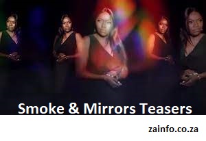 Smoke & Mirrors Teasers November 2025 - ZA INFO