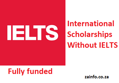 International Scholarships Without IELTS 2023-2024 | Fully Funded - Top Information Portal