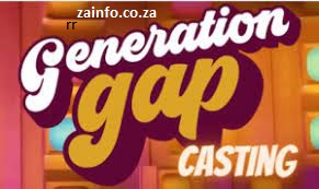 Generation Gap Casting 2025-2026 Audition I Application & Requirements - ZA INFO