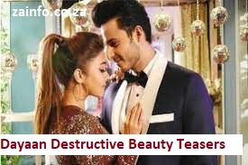 Dayaan Destructive Beauty Teasers 2023 - ZA INFO