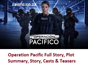 Operation Pacific Full Story, Plot Summary, Story, Casts & Teasers - ZA ...